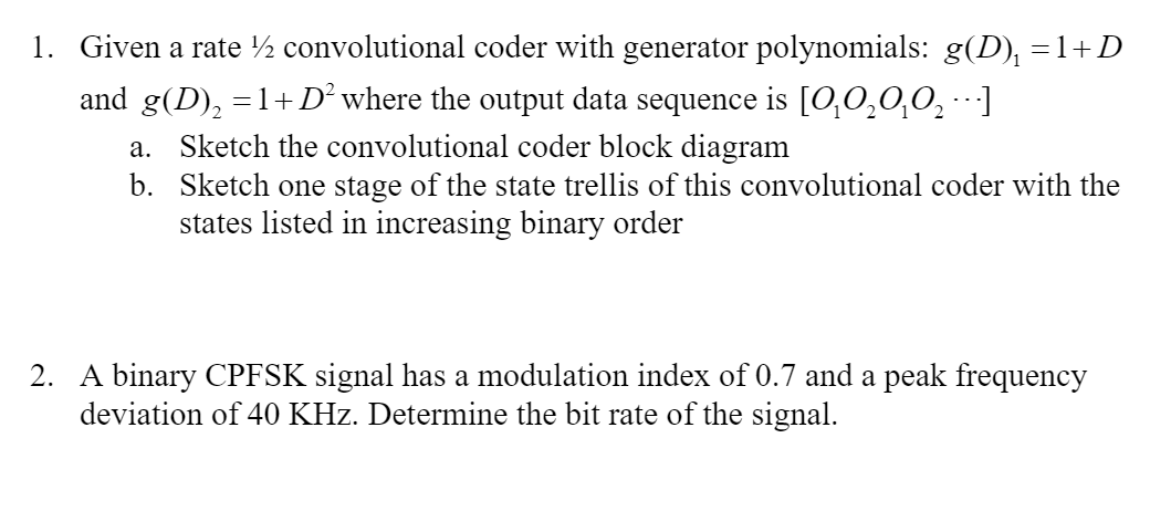 Solved 1 Given A Rate 12 Convolutional Coder With Generator 8090