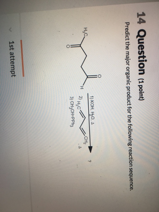 Solved 14 Question (1 point) Predict the major organic | Chegg.com Solved 14 Question (1 point) Predict the major organic | Chegg.com