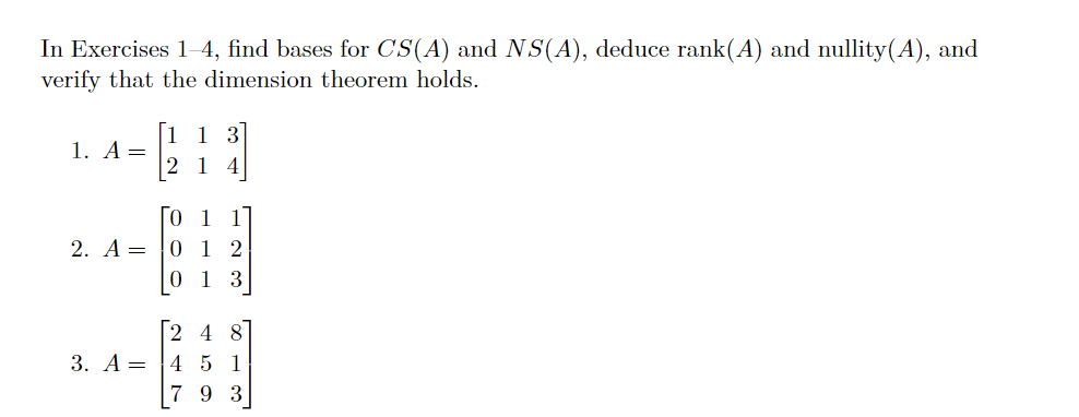 Solved In Exercises 1−4, find bases for CS(A) and NS(A), | Chegg.com