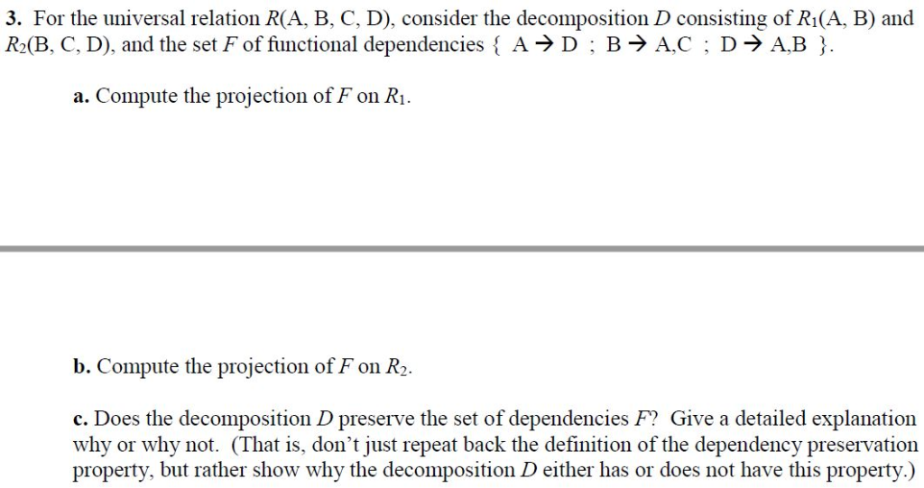 Solved 3. For the universal relation R(A, B, C, D), consider | Chegg.com