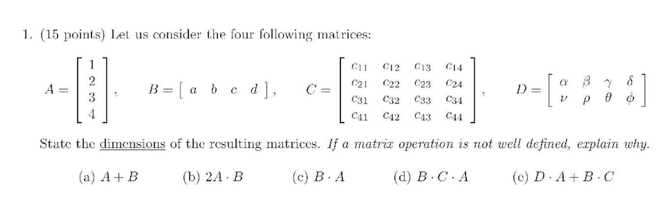 Solved 1. (15 points) Let us consider the four following | Chegg.com