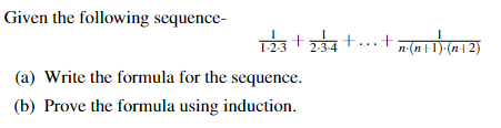 Solved Given the following sequence- | Chegg.com