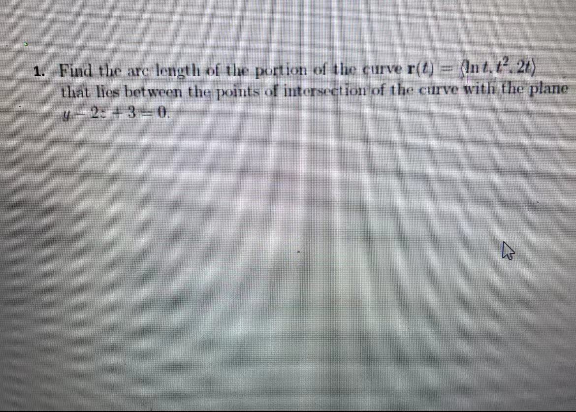 Solved 1. Find the are length of the portion of the curve | Chegg.com