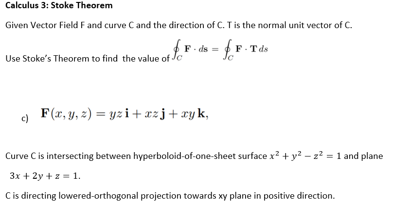 Solved Calculus 3: Stoke Theorem Given Vector Field Fand | Chegg.com