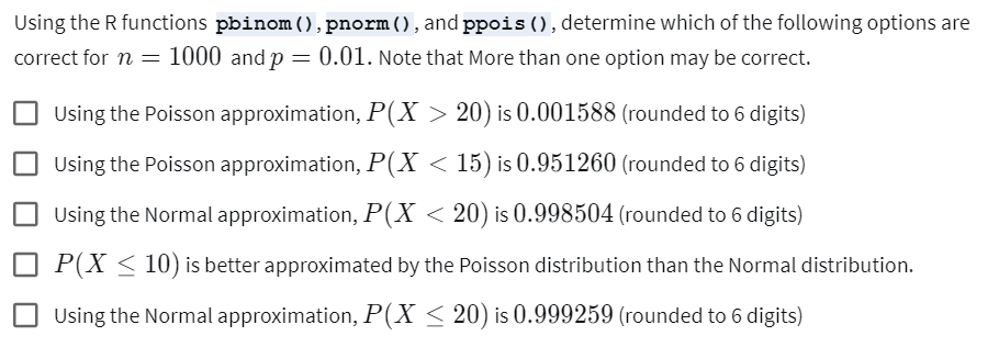 Solved Using the R functions pbinom(), ﻿pnorm(), ﻿and ppois | Chegg.com