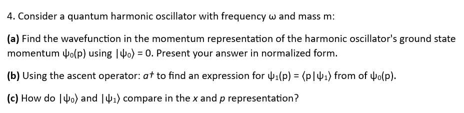 Solved 4. Consider a quantum harmonic oscillator with | Chegg.com