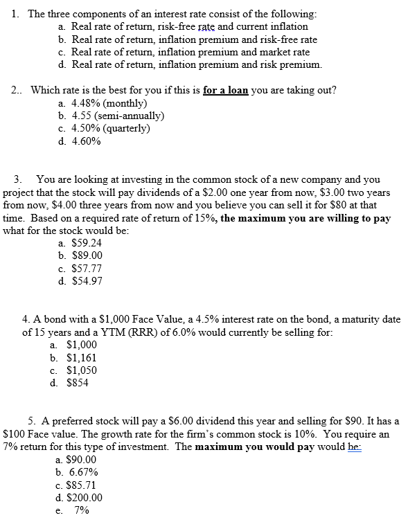 Solved 1. The three components of an interest rate consist | Chegg.com