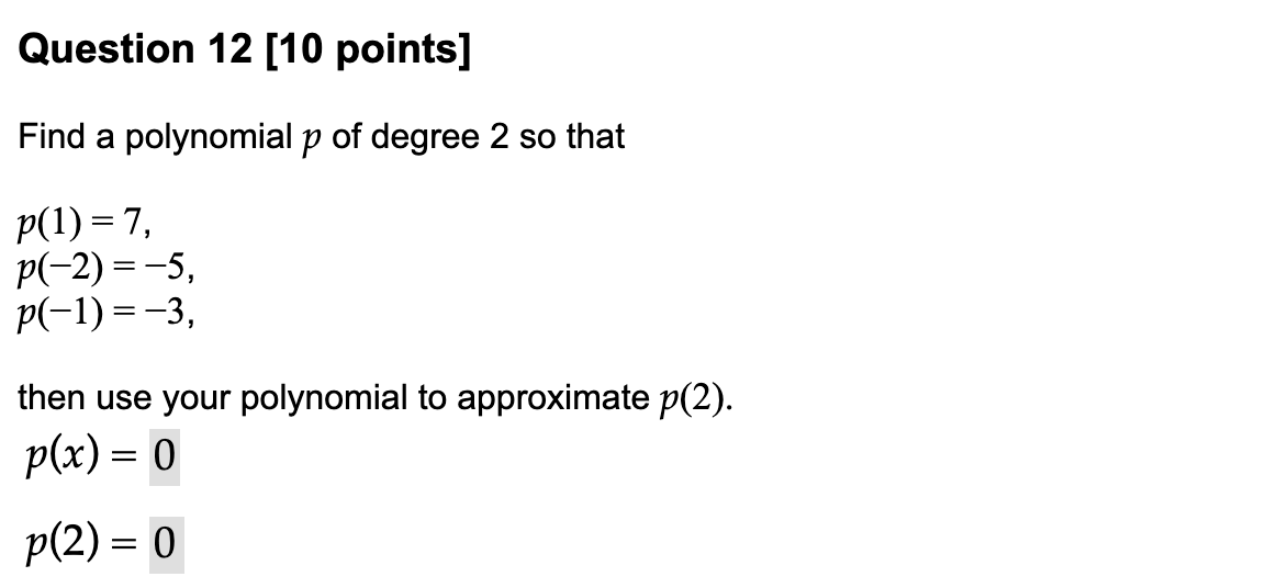 Solved Find a polynomial p of degree 2 so that | Chegg.com
