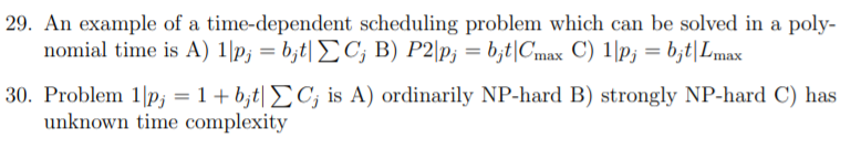 Solved 29. An example of a time-dependent scheduling problem | Chegg.com