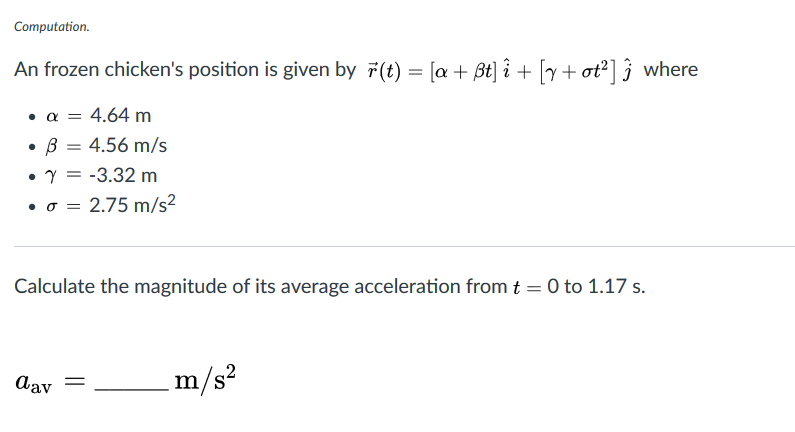Solved Computation. An frozen chicken's position is given by | Chegg.com
