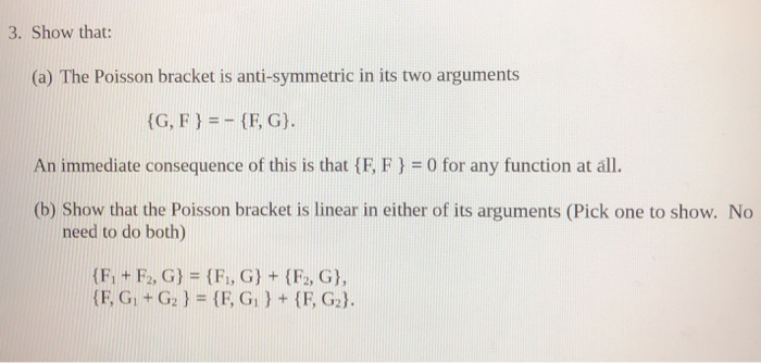 Solved 3. Show that: (a) The Poisson bracket is | Chegg.com