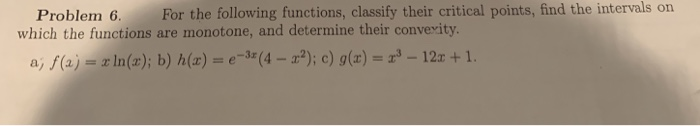 Solved For the following functions, classify their critical | Chegg.com