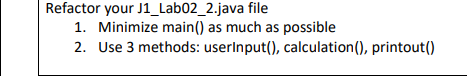 Solved Refactor the lab below and use the methods given. | Chegg.com