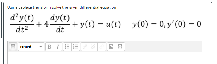 Solved Using Laplace transform solve the given differential | Chegg.com