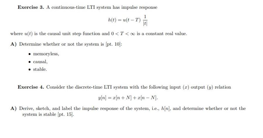 Solved Exercise 3. A continuous-time LTI system has impulse | Chegg.com