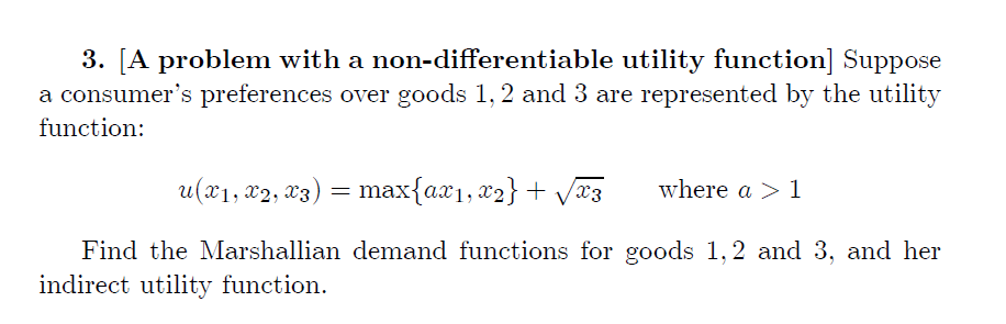 Solved 3. [A problem with a non-differentiable utility | Chegg.com
