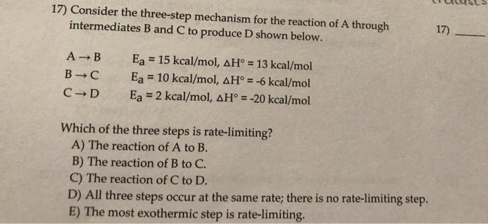 Solved 17) Consider the three-step mechanism for the | Chegg.com