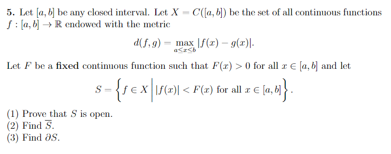 Solved 5. Let [a,b] be any closed interval. Let X=C([a,b]) | Chegg.com