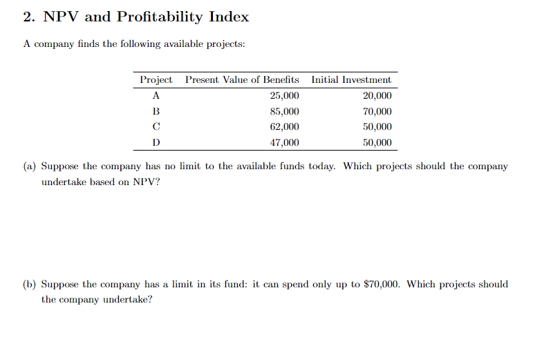 Solved 2. NPV and Profitability Index A company finds the | Chegg.com