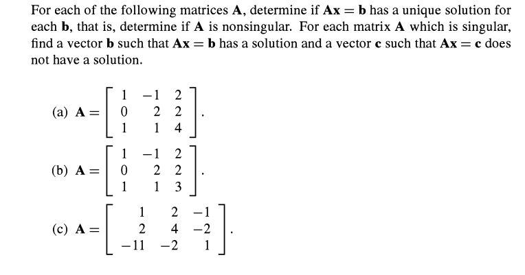 Solved For each of the following matrices A, determine if | Chegg.com
