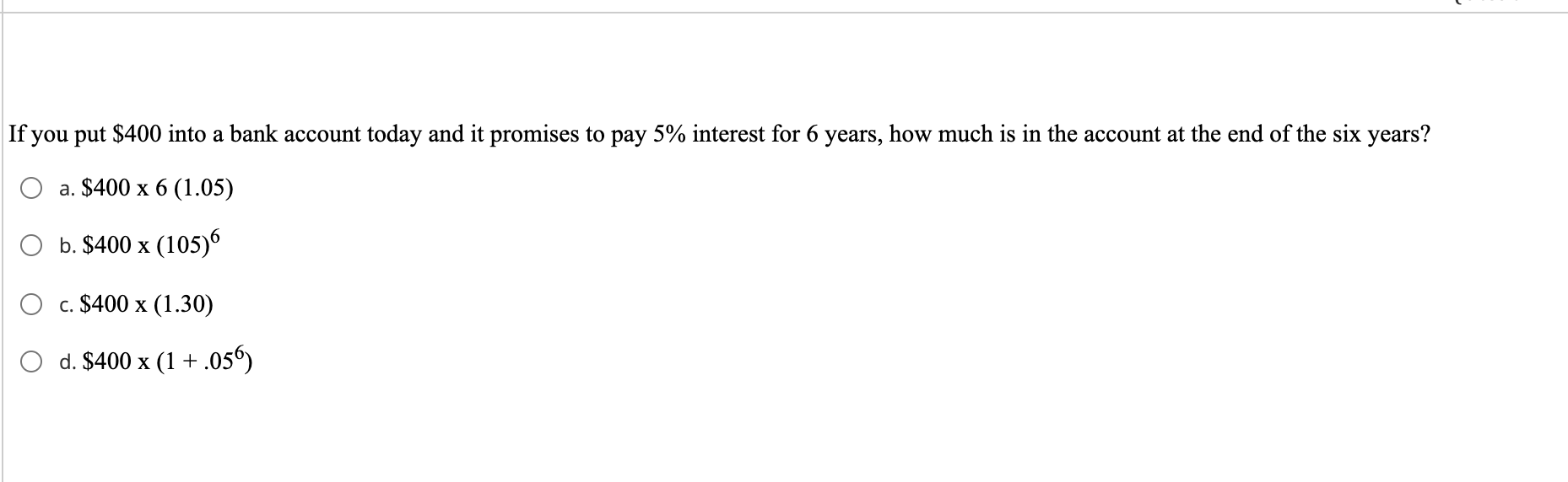 Solved If you put $400 into a bank account today and it | Chegg.com