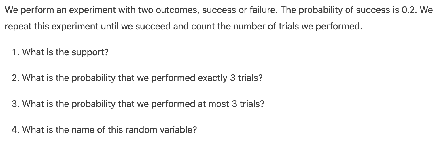 Solved We perform an experiment with two outcomes, success | Chegg.com