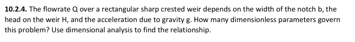 Solved 10.2.4. The flowrate Q over a rectangular sharp | Chegg.com