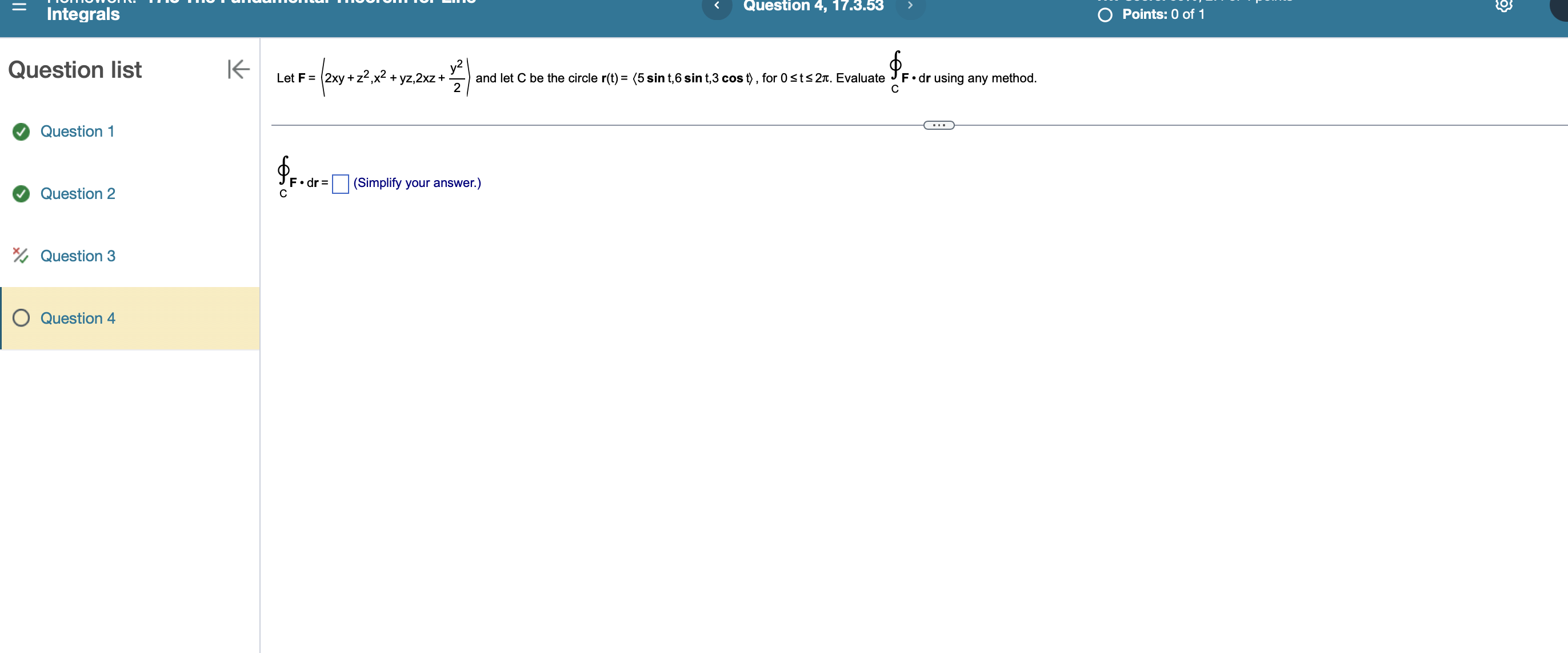 Solved o∫C﻿*dr=, (Simplify ﻿your answer.) | Chegg.com