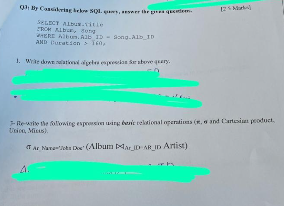 Solved Q3: By Considering below SQL query, answer the given | Chegg.com