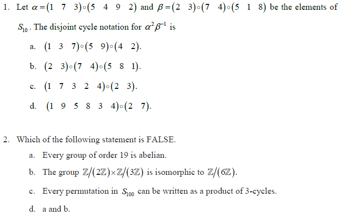 Solved 1. Let a=(1 7 3) (5 4 9 2) and B=(23)•(74)(5 1 8) be | Chegg.com