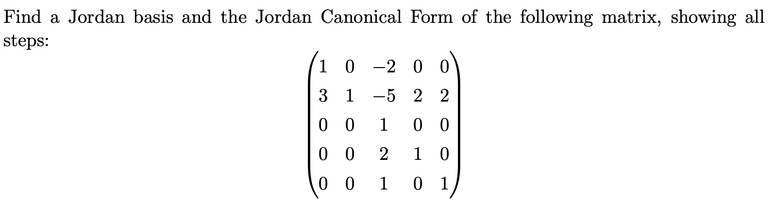 Solved Find a Jordan basis and the Jordan Canonical Form of | Chegg.com
