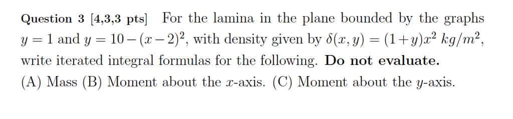 Solved For the lamina in the plane bounded by the graphs | Chegg.com