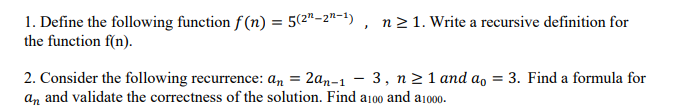 Solved Define the following function f(n)=5(2n-2n-1),n≥1. | Chegg.com
