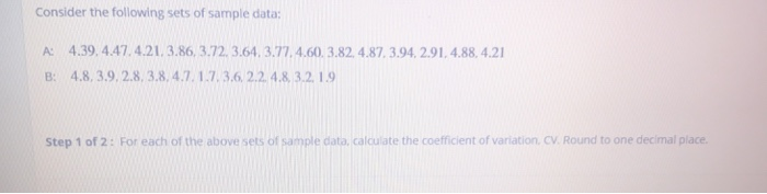 Solved Consider the following sets of sample data: A:4.39, | Chegg.com