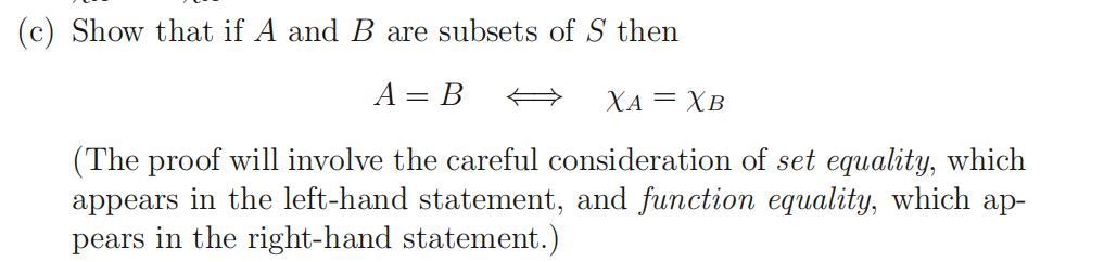 Solved Let S be a set. For each subset A⊆S define a function | Chegg.com
