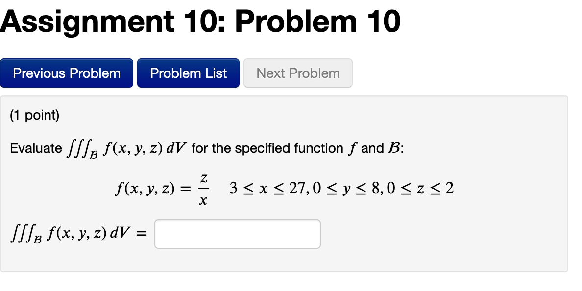 Solved Assignment 10: Problem 10 (1 point) Evaluate | Chegg.com
