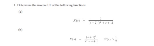 Solved L Determine the inverse LT of the following | Chegg.com