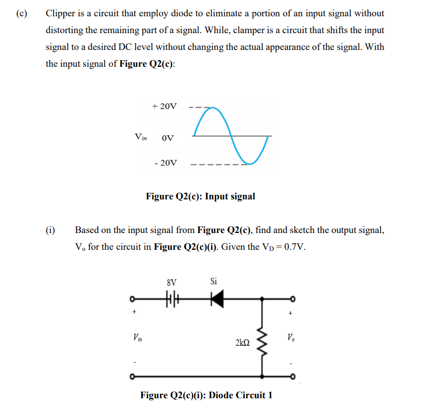 Solved (C) Clipper is a circuit that employ diode to | Chegg.com