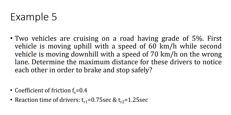 Solved Example 5 • Two vehicles are cruising on a road | Chegg.com