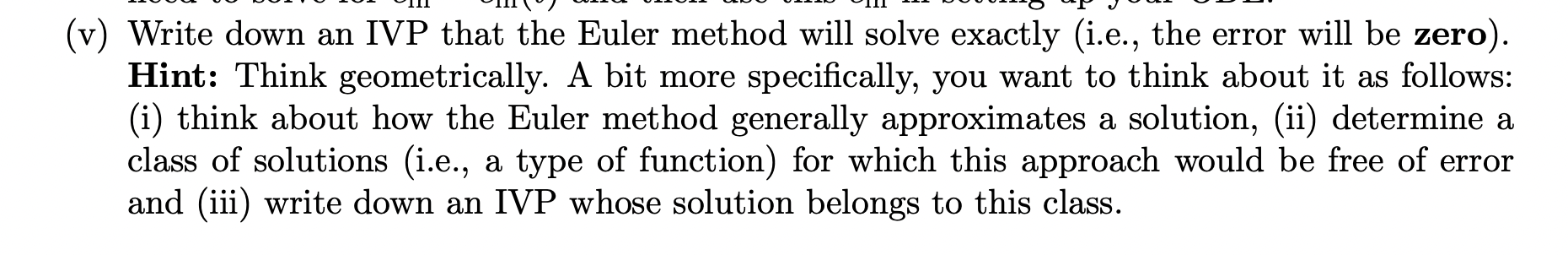 Solved Write down an IVP that the Euler method will solve | Chegg.com