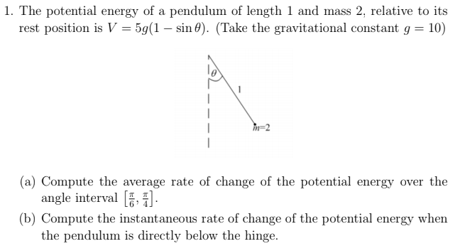 Solved 1. The potential energy of a pendulum of length 1 and | Chegg.com
