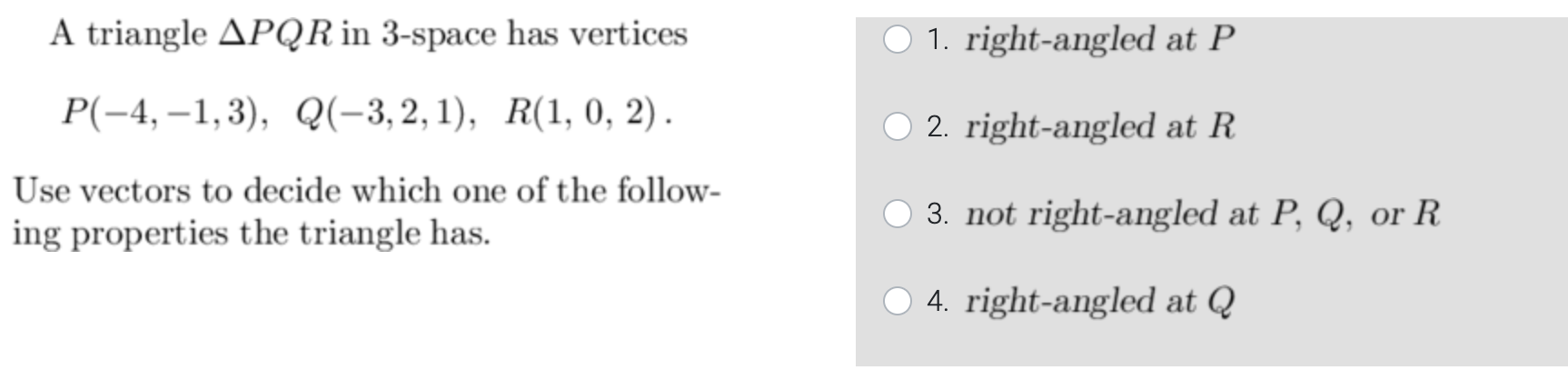 Solved A triangle PQR in 3 -space has vertices | Chegg.com
