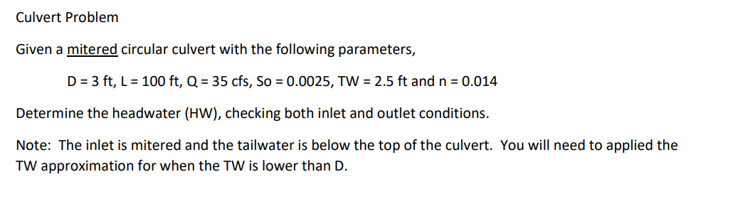 Solved Culvert Problem Given a mitered circular culvert with | Chegg.com