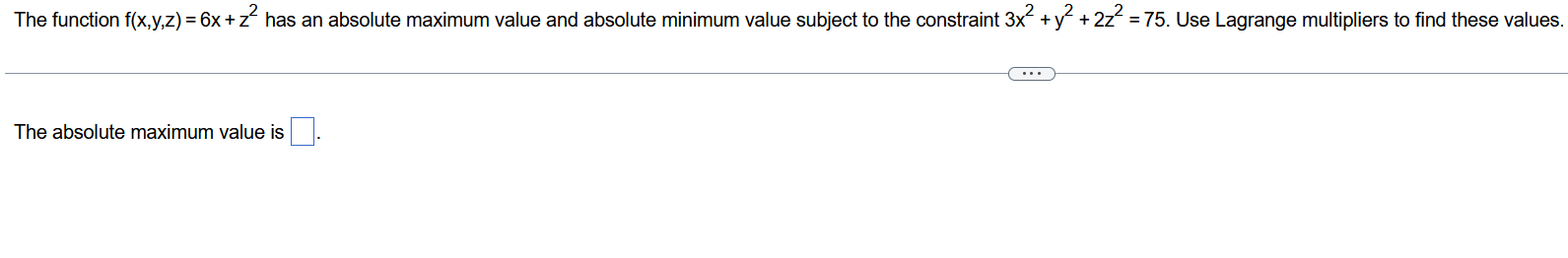 Solved The function f(x,y,z)=6x+z2 has an absolute maximum | Chegg.com