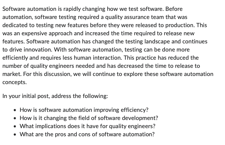 [Solved]: Software automation is rapidly changing how we te