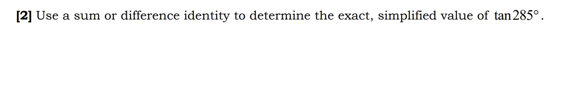 Solved [2] Use a sum or difference identity to determine the | Chegg.com