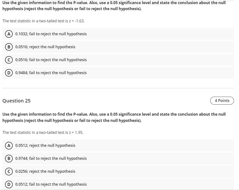 Solved Use the given information to find the P-value. Also, | Chegg.com