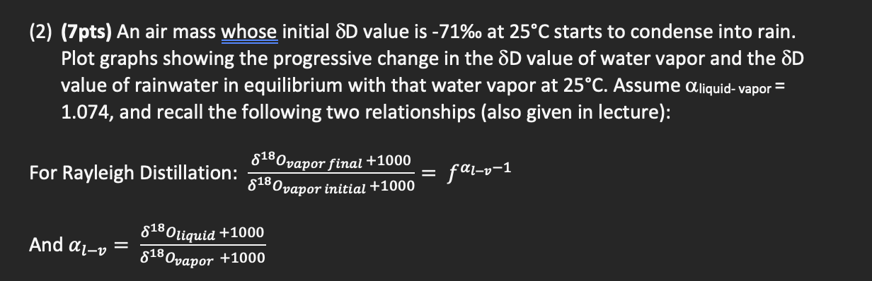 Solved (2) (7pts) An air mass whose initial δD value is −71% | Chegg.com