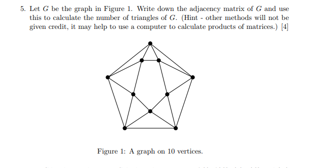 Solved 5. Let G be the graph in Figure 1. Write down the | Chegg.com