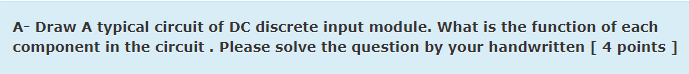 Solved A Draw A Typical Circuit Of Dc Discrete Input